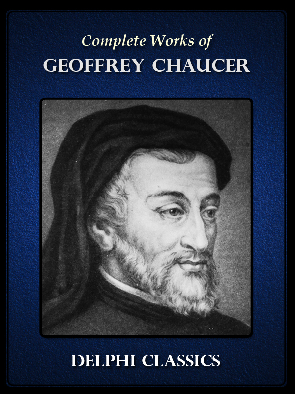 Geoffrey Chaucer | Delphi Classics