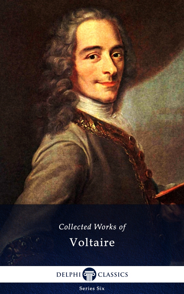 Voltaire | Delphi Classics Voltaire | Delphi Classics