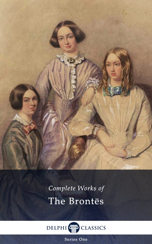 The Brontës – Delphi Classics