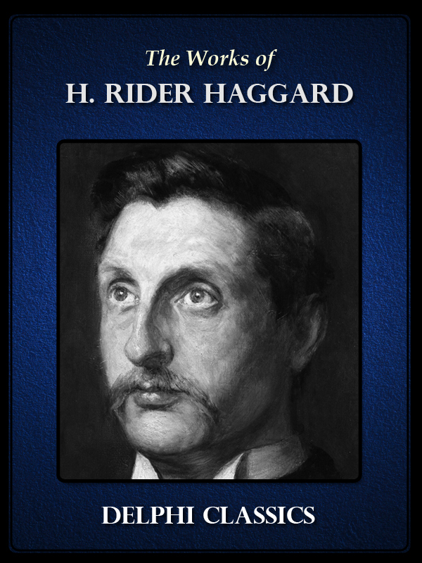 HAGGARD WORKS – Delphi Classics