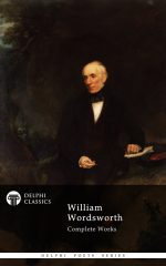 William Wordsworth – Delphi Classics