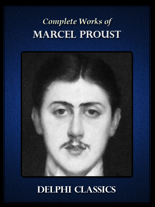 proust complete – Delphi Classics