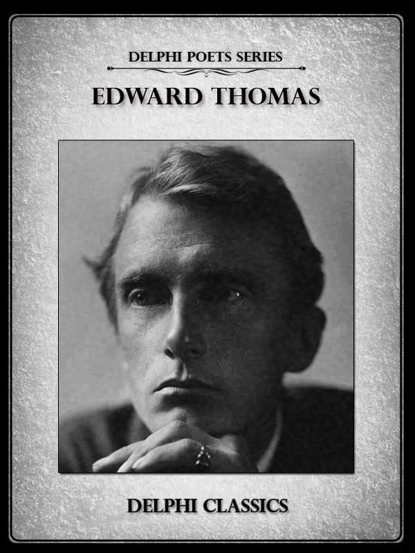 Edward Thomas | Delphi Classics