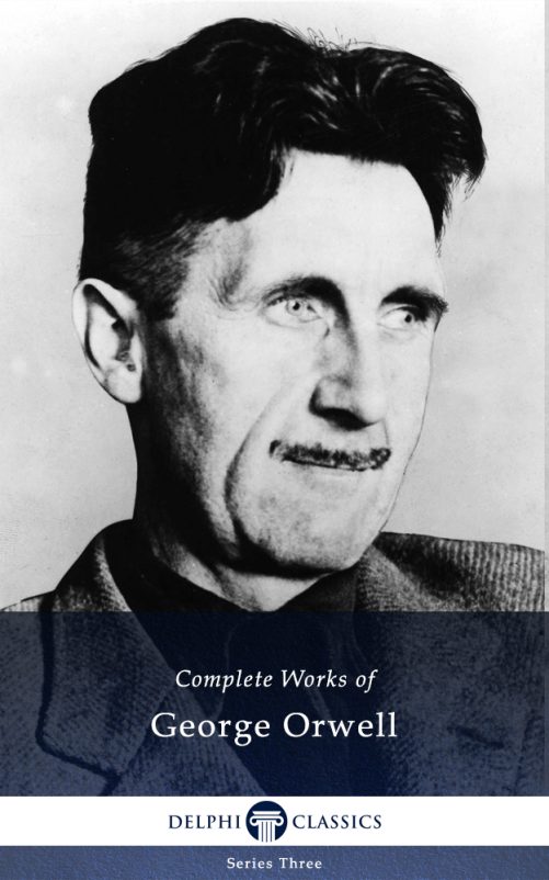 George Orwell – Delphi Classics