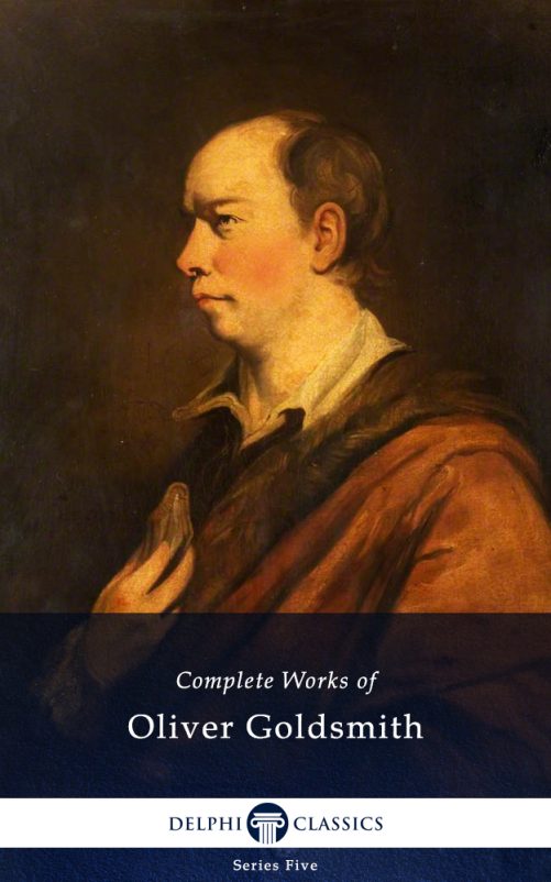 Oliver Goldsmith – Delphi Classics