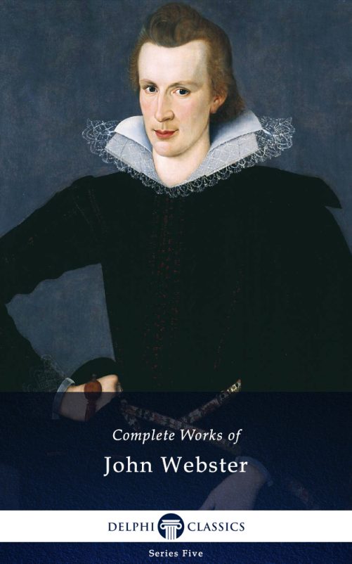 John Webster – Delphi Classics