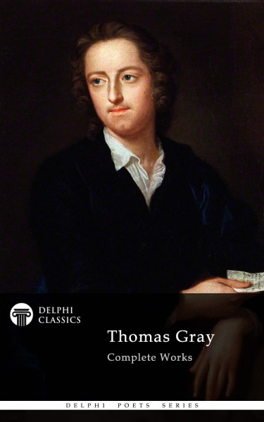 Thomas Gray – Delphi Classics