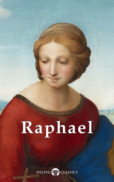 Raphael – Delphi Classics
