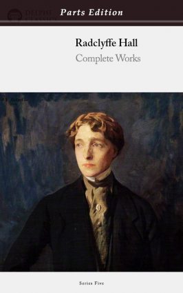 Radclyffe Hall – Parts Edition – Delphi Classics