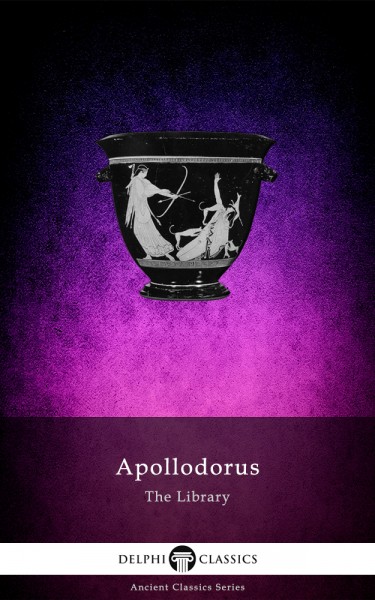 Apollodorus – Delphi Classics