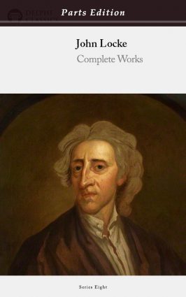 John Locke – Parts Edition – Delphi Classics