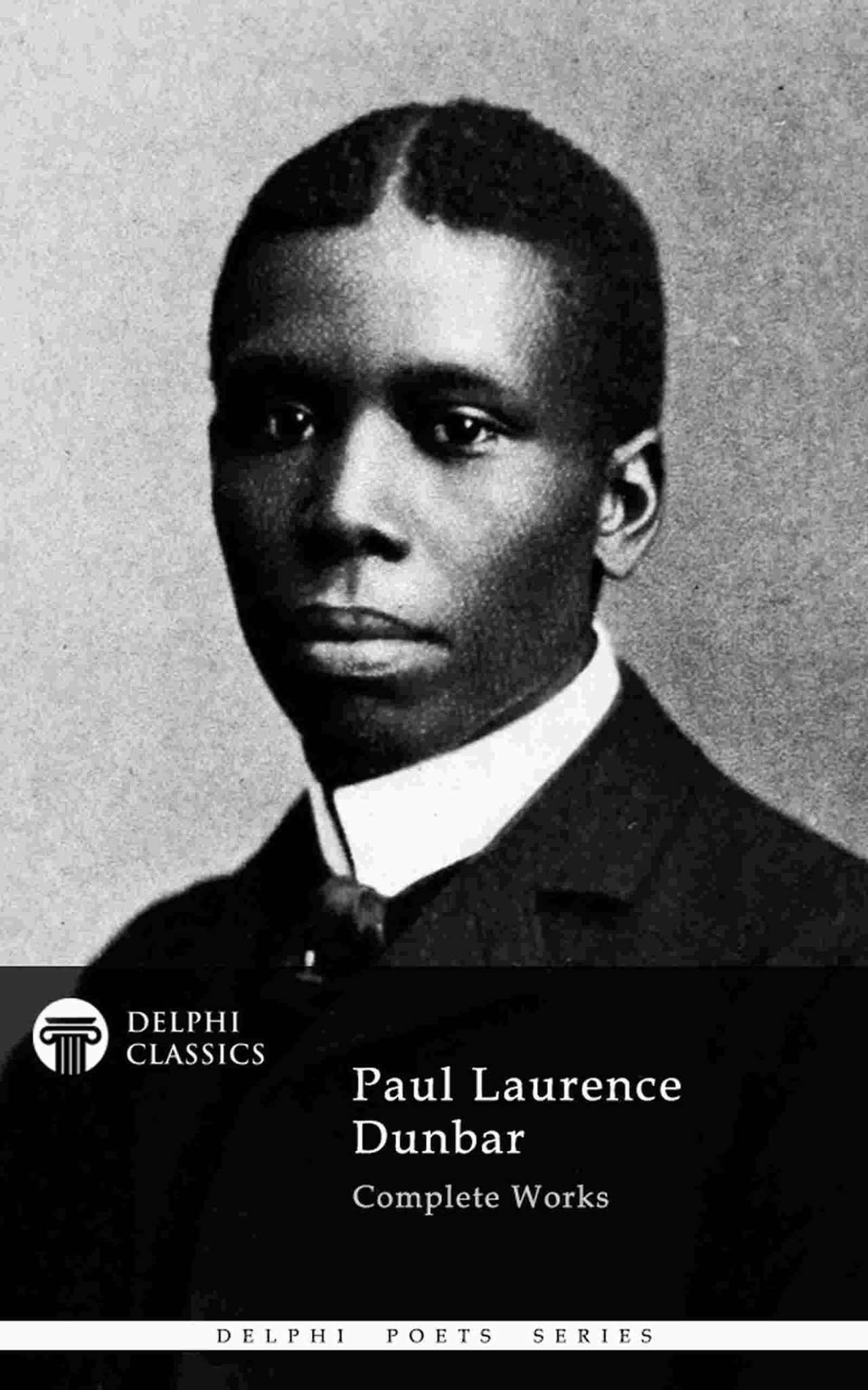 Paul Laurence Dunbar – Delphi Classics