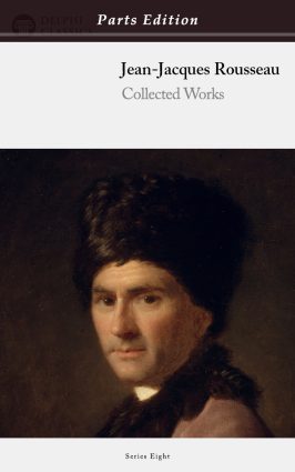 Jean-Jacques Rousseau – Parts Edition – Delphi Classics