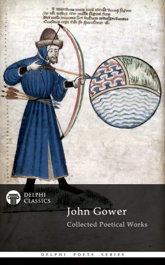 John Gower – Delphi Classics