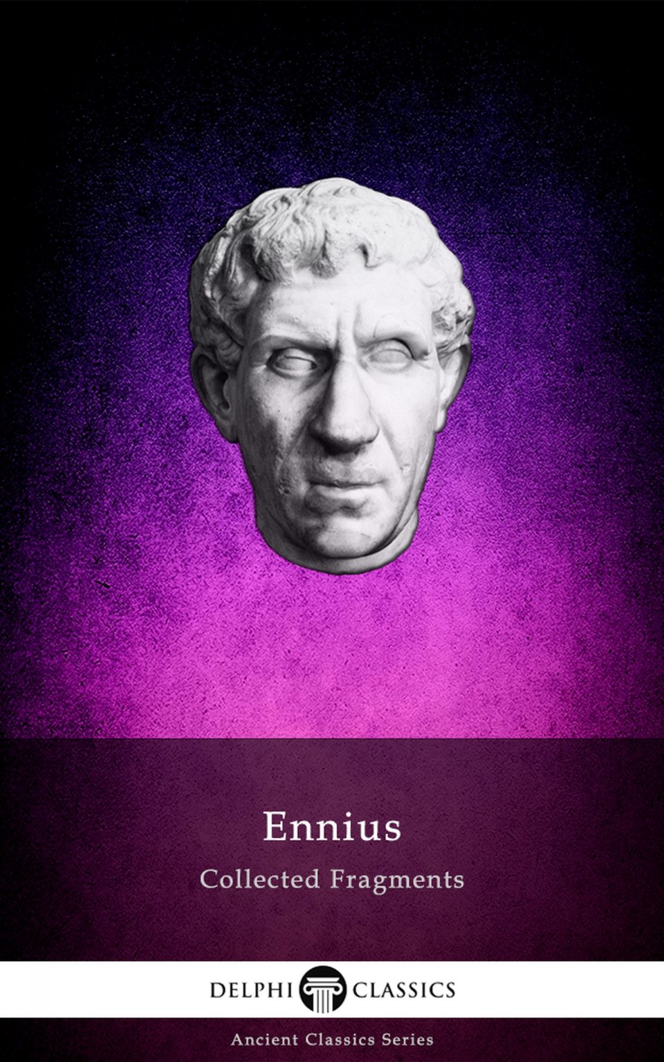 Ennius – Delphi Classics