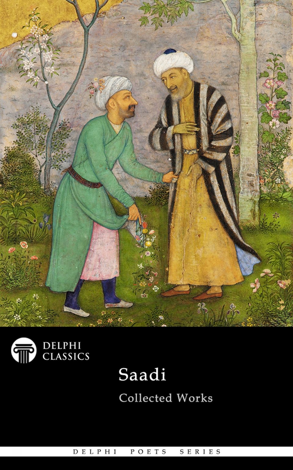 Saadi Delphi Classics Saadi Delphi Classics