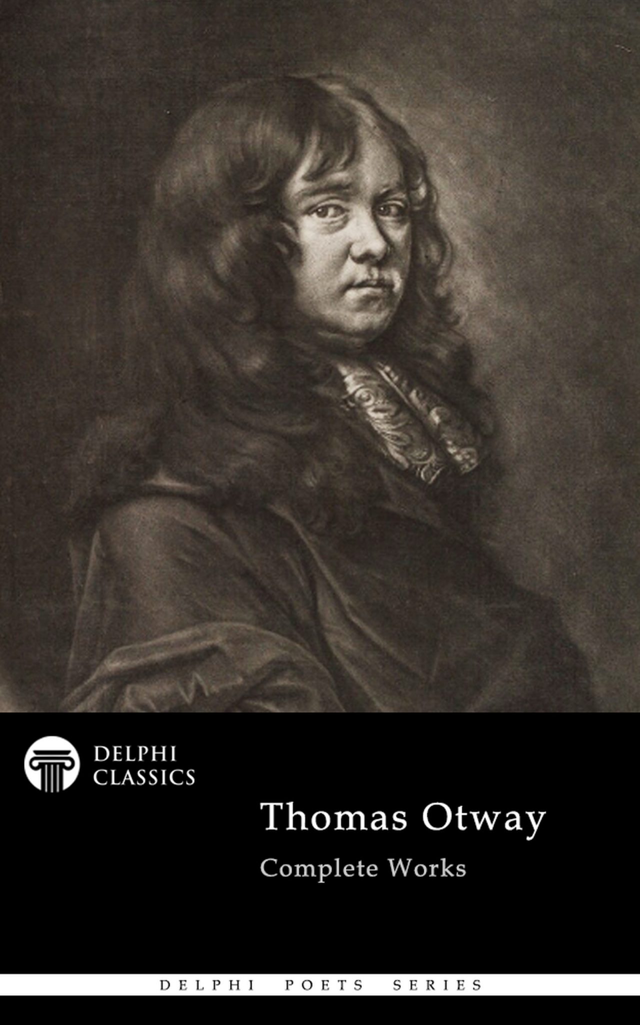 Thomas Otway – Delphi Classics