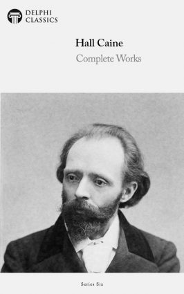 Hall Caine – Delphi Classics