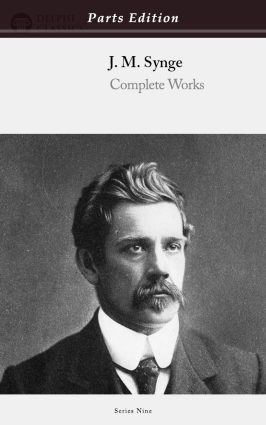 J. M. Synge – Parts Edition – Delphi Classics