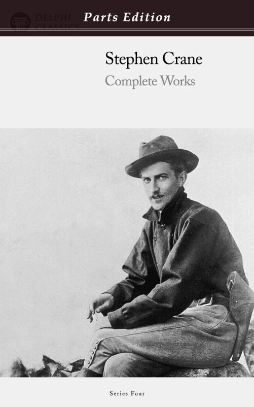 Stephen Crane – Parts Edition – Delphi Classics