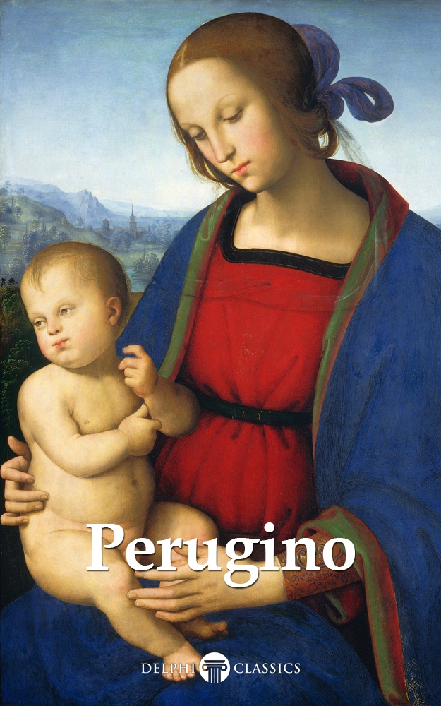 Pietro Perugino – Delphi Classics