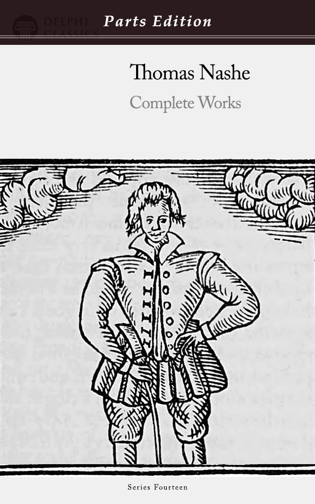 Thomas Nashe – Parts Edition – Delphi Classics