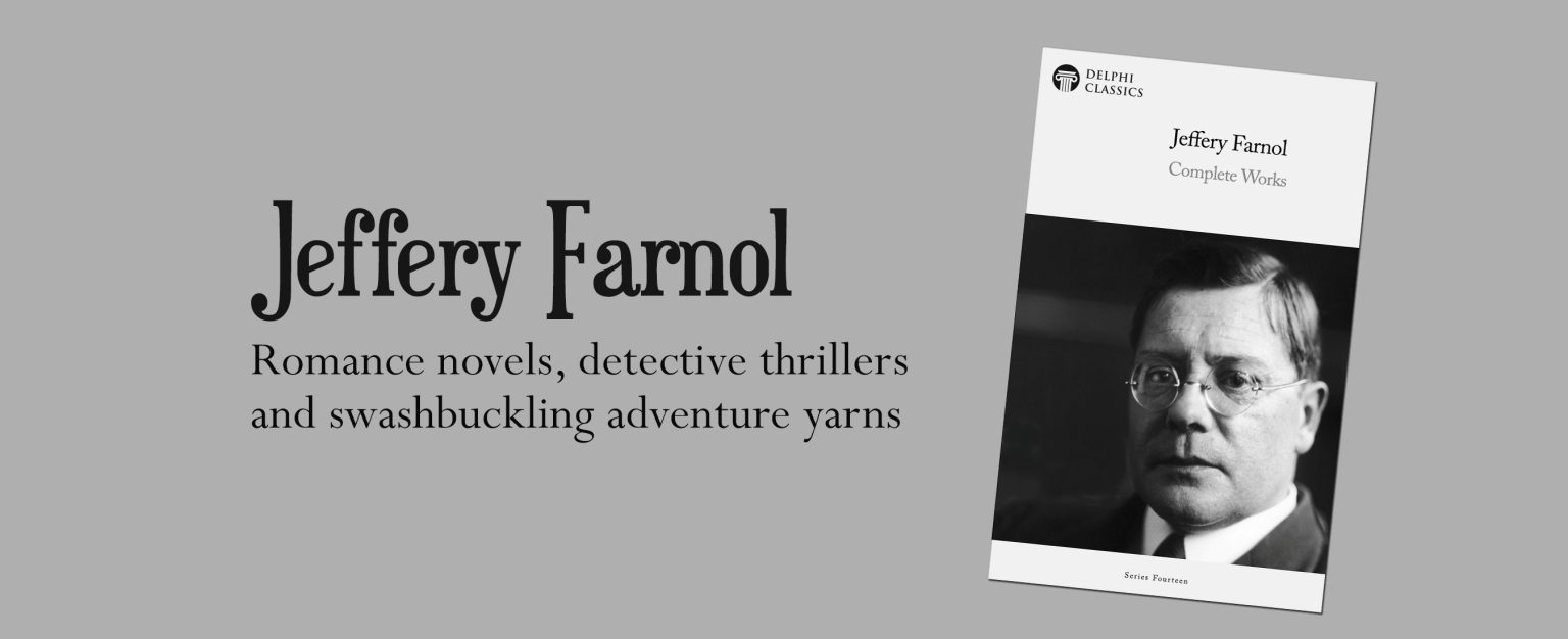 farnol – Delphi Classics