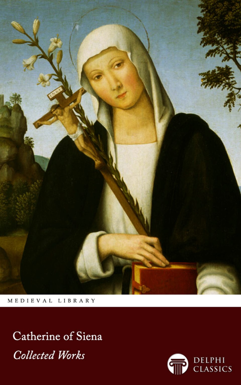 Catherine of Siena – Delphi Classics